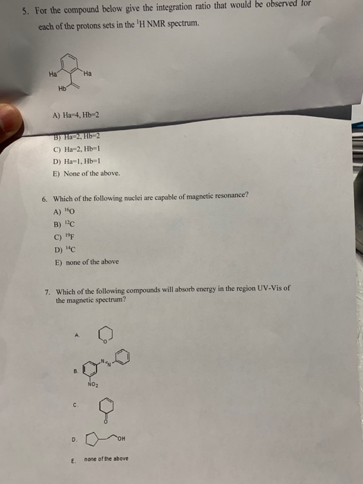 Solved 5. For the compound below give the integration ratio | Chegg.com