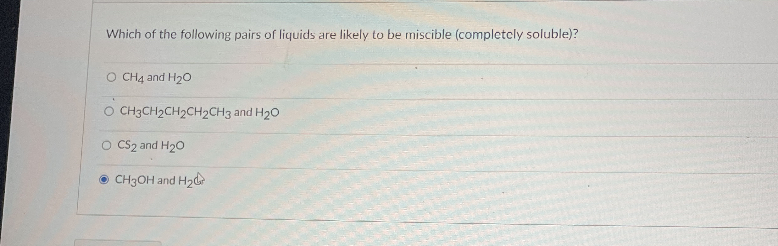 Solved Which of the following pairs of liquids are likely to | Chegg.com
