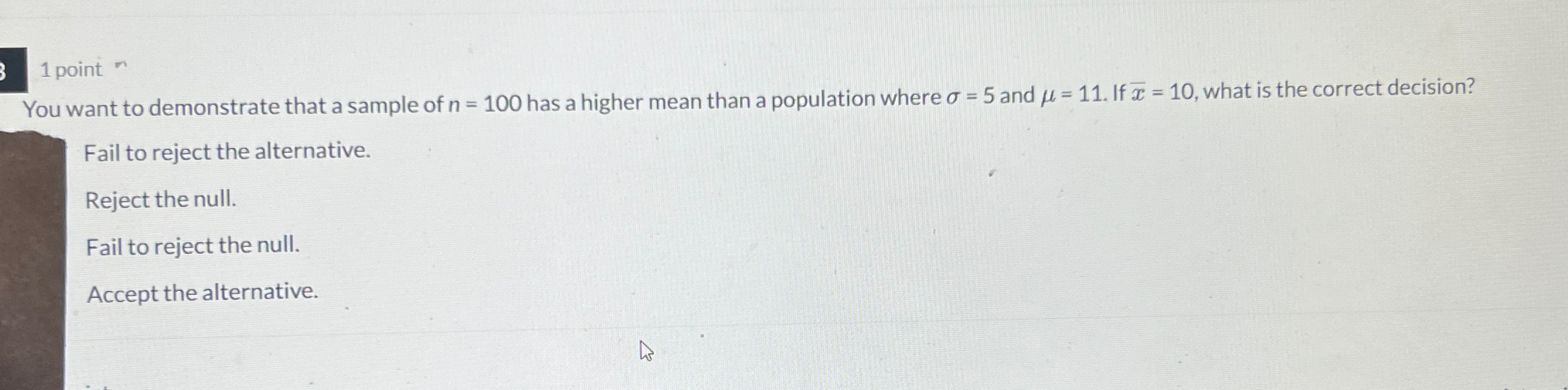 Solved 1 ﻿pointYou want to demonstrate that a sample of | Chegg.com