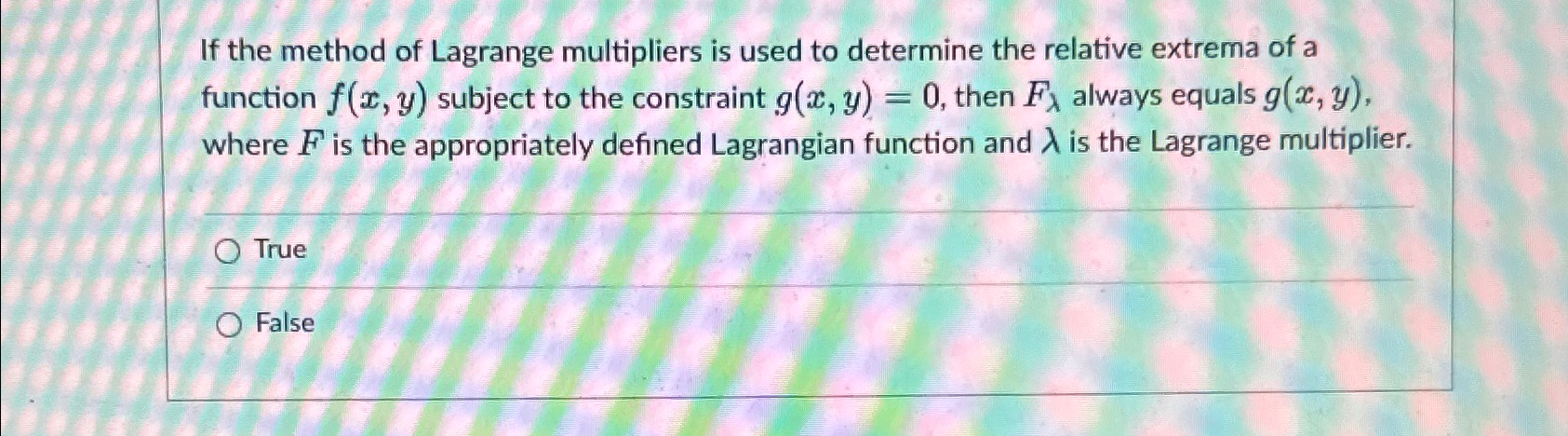 Solved If the method of Lagrange multipliers is used to | Chegg.com