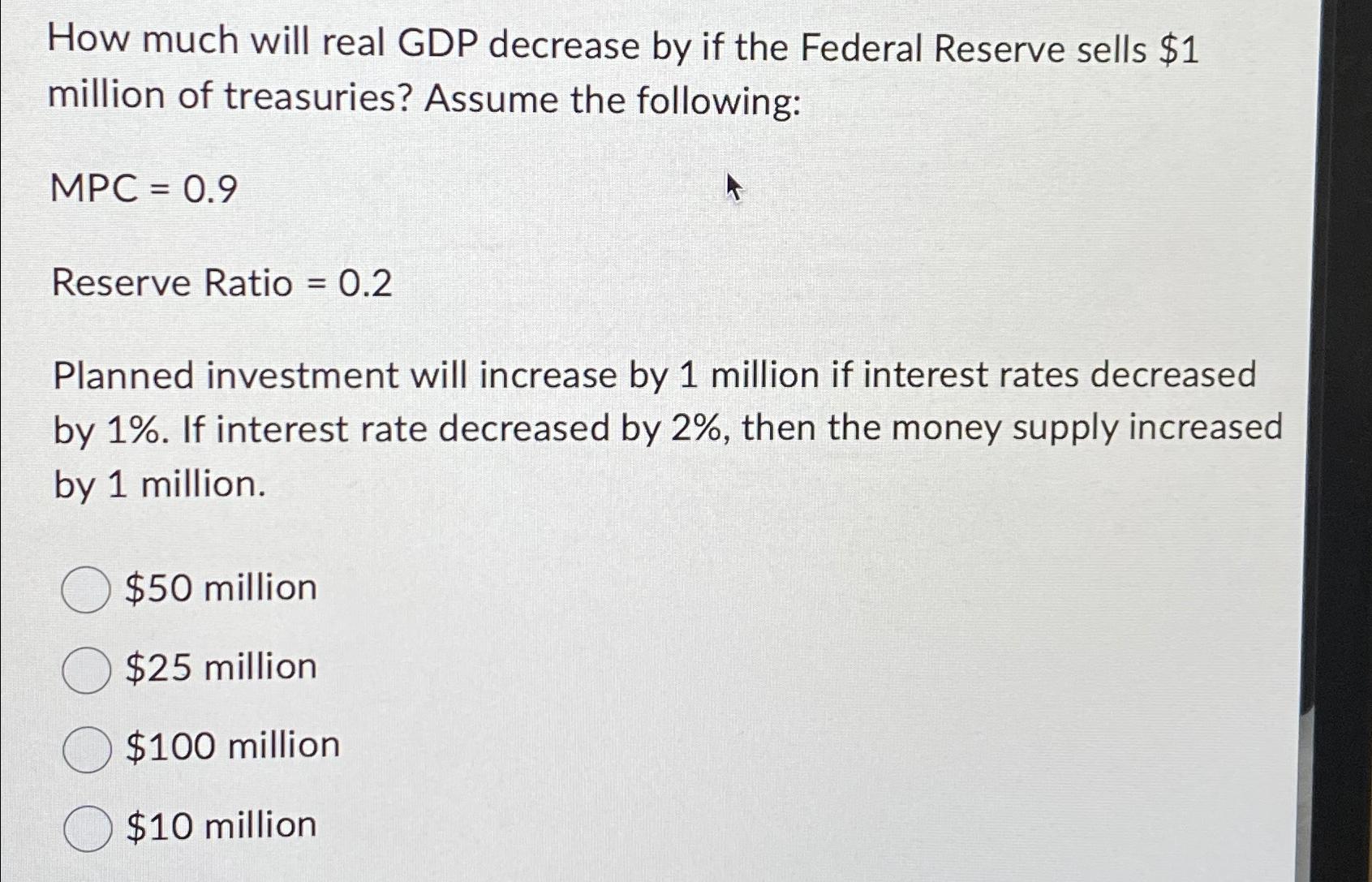 Solved How much will real GDP decrease by if the Federal | Chegg.com