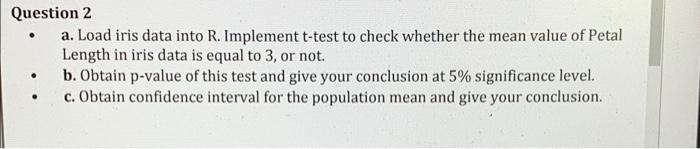 Solved Question 2 - a. Load iris data into R. Implement | Chegg.com