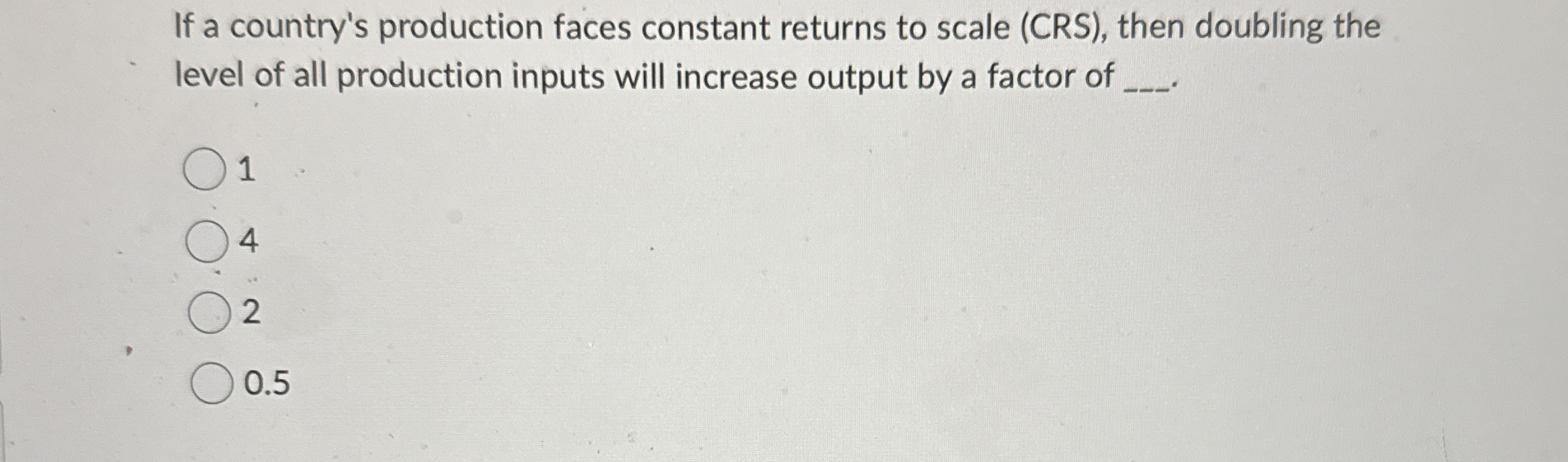 Solved If a country's production faces constant returns to | Chegg.com