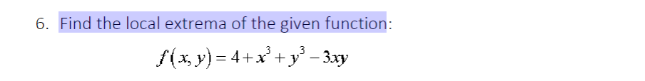 Solved Find the local extrema of the given | Chegg.com