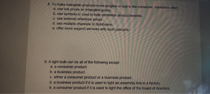 Solved 8. To make intangible products more tangible or real | Chegg.com