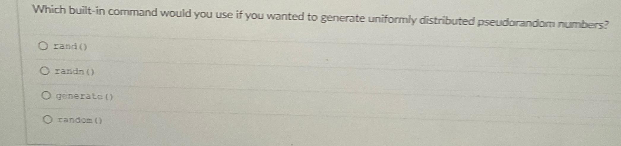 Solved Which built-in command would you use if you wanted to | Chegg.com