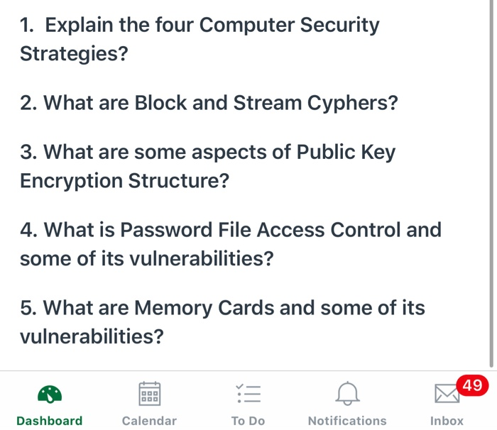Solved 1. Explain the four Computer Security Strategies? 2. | Chegg.com