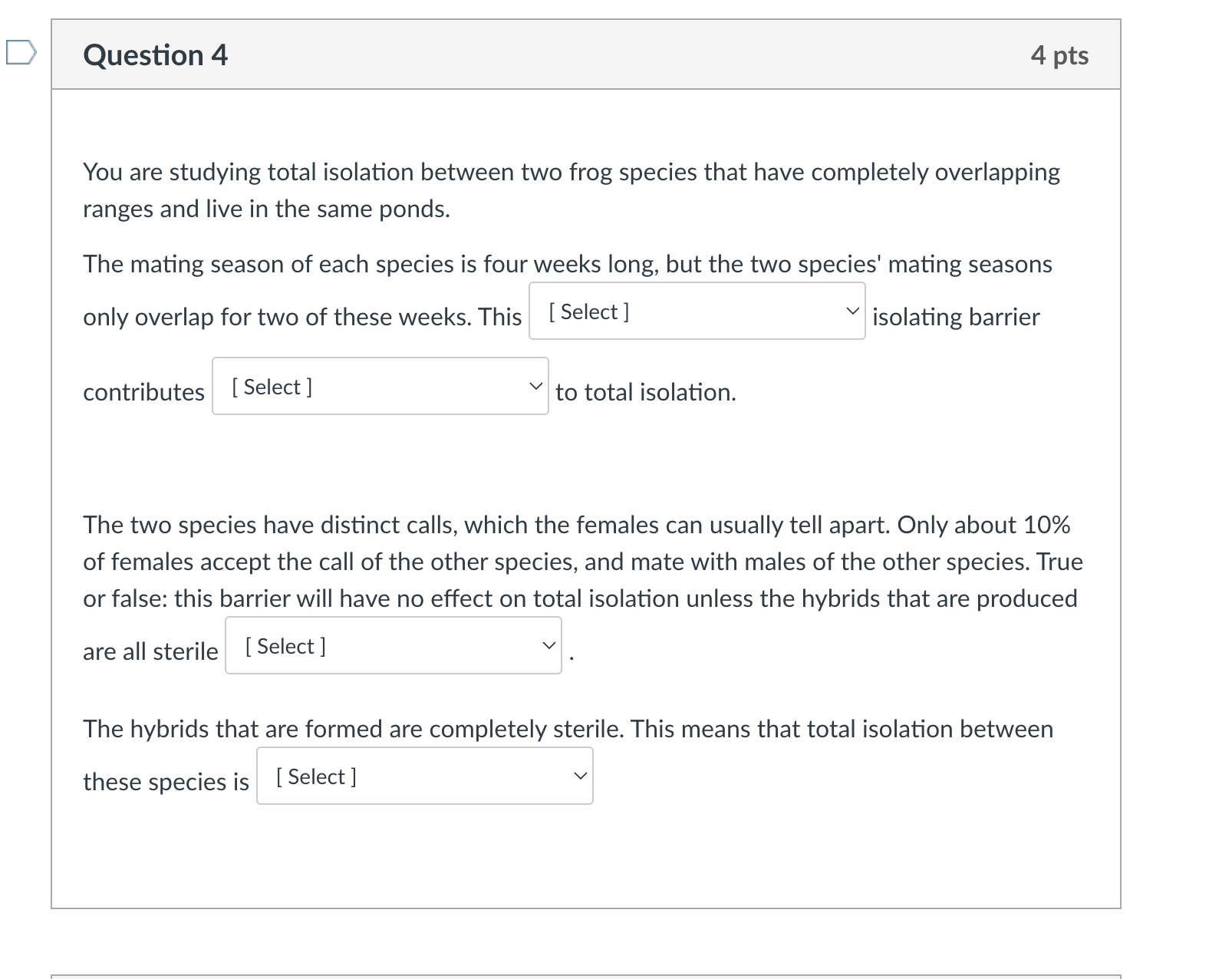 Solved Question 4You are studying total isolation between | Chegg.com