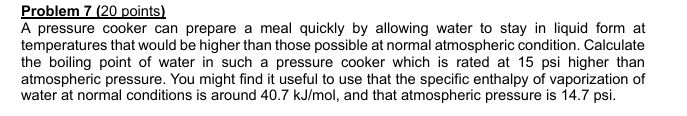 Solved Problem 7 (20 ﻿points)A pressure cooker can prepare a | Chegg.com