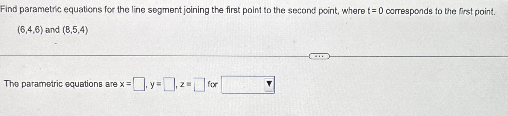 Solved Find parametric equations for the line segment | Chegg.com