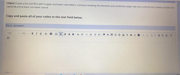 Solved (15pts) Create a list and fill it with 6 upper and | Chegg.com