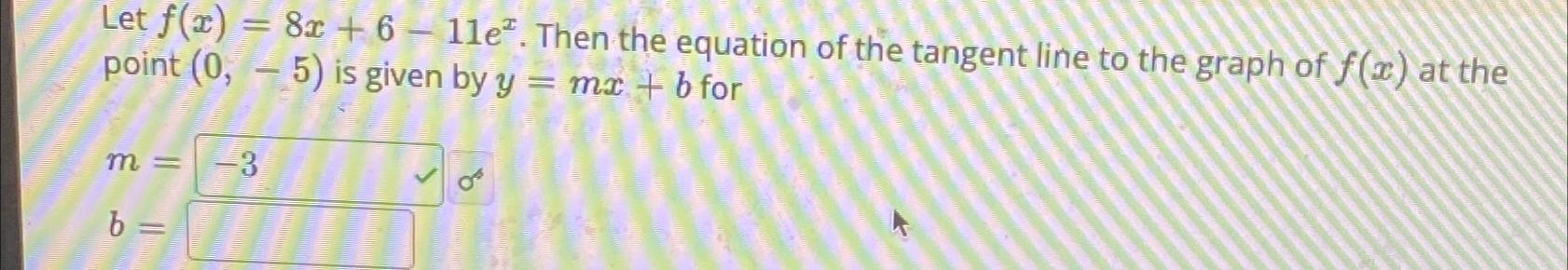 Solved Let f(x)=8x+6-11ex. ﻿Then the equation of the tangent | Chegg.com