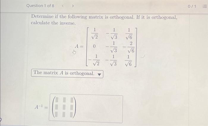 Solved Question 1 of 8 Determine if the following matrix is | Chegg.com