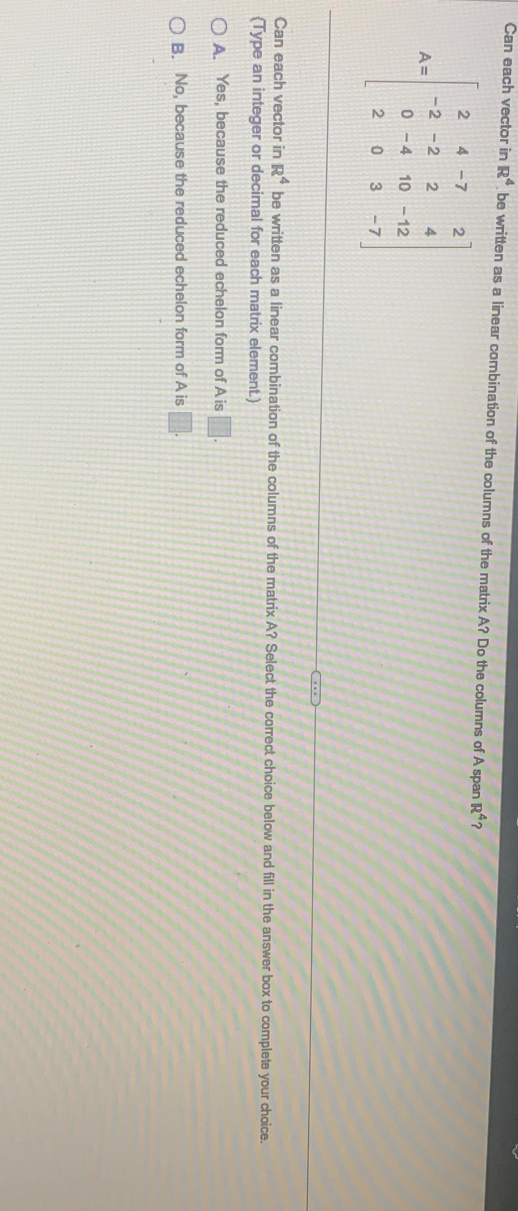 Solved Can each vector in R4. ﻿be written as a linear | Chegg.com