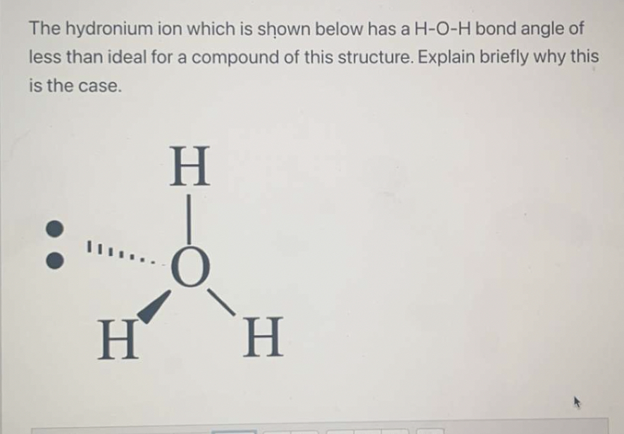 Solved he hydronium ion which is shown below has a H-O-H | Chegg.com