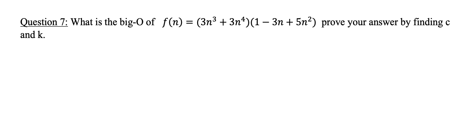 Solved Question 7: What is the big-O of | Chegg.com