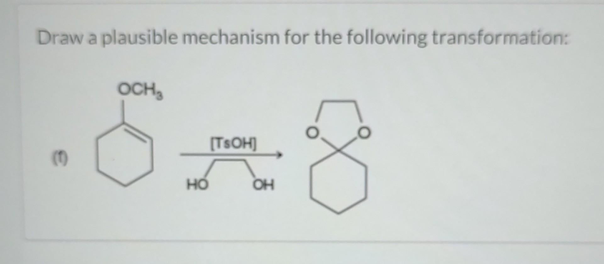 Solved Draw a plausible mechanism for the following | Chegg.com