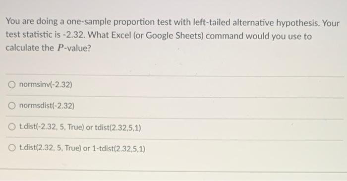 Solved You are doing a one-sample proportion test with | Chegg.com
