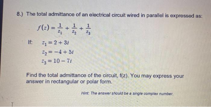 Solved 3.) The total admittance of an electrical circuit | Chegg.com