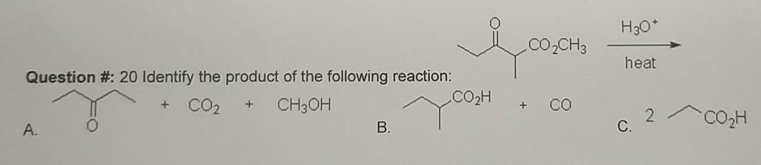 Solved H30* CO2CH3 heat Question #: 20 Identify the product | Chegg.com