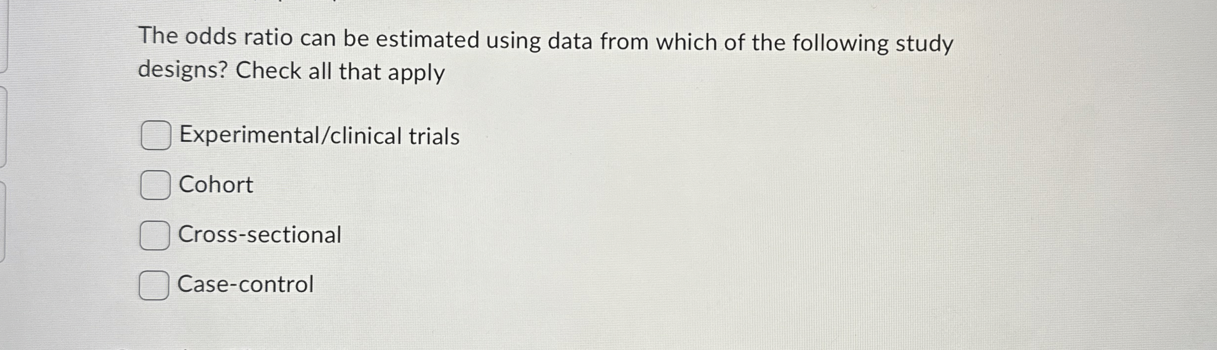 Solved The odds ratio can be estimated using data from which | Chegg.com