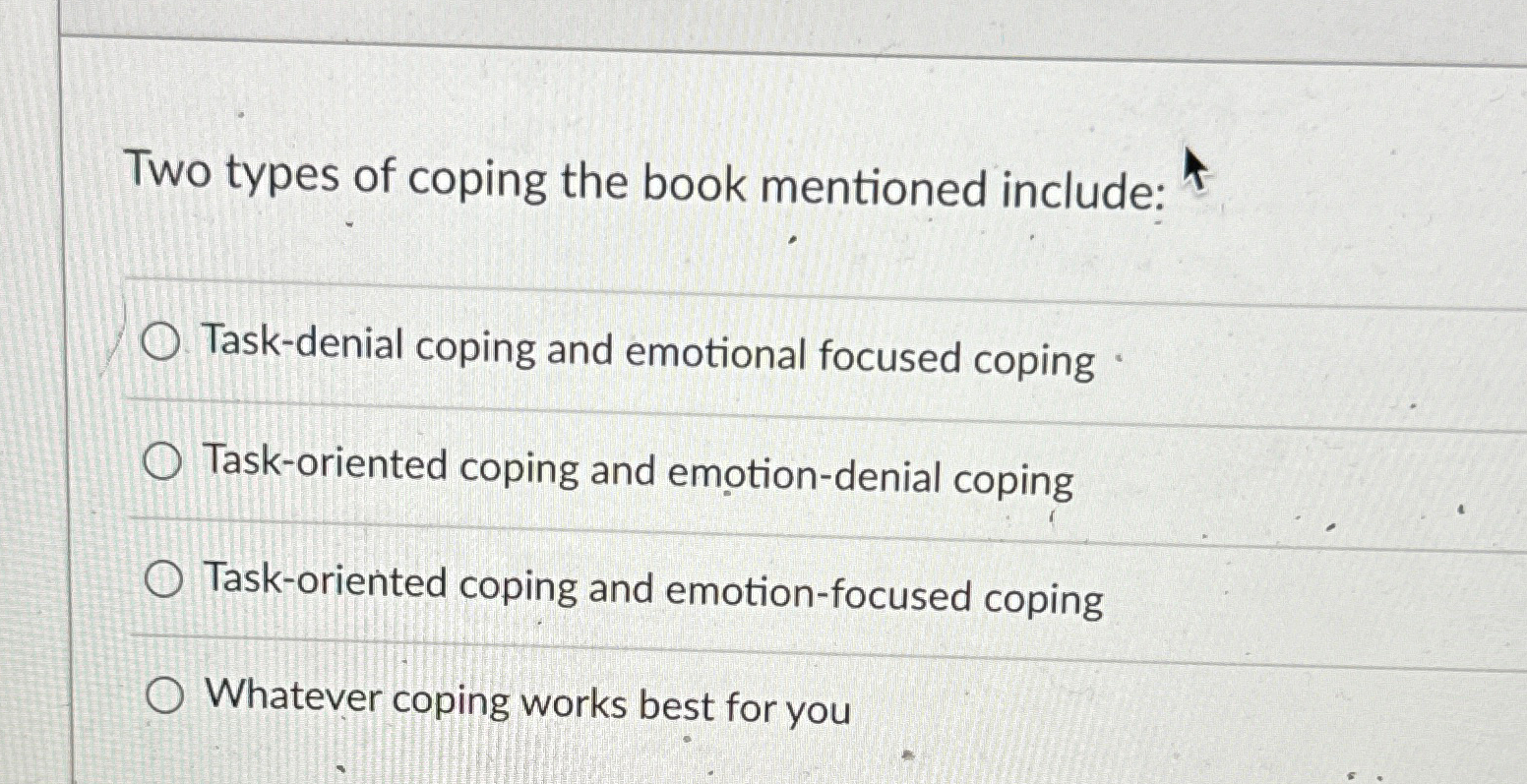 Solved Two types of coping the book mentioned | Chegg.com