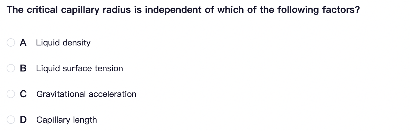 Solved The critical capillary radius is independent of which | Chegg.com