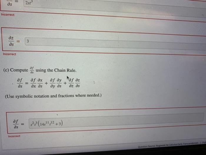 Solved Let f(x,y,z)=x3y4+z3 and x=s3,y=st2, and z=s3t. (a) | Chegg.com