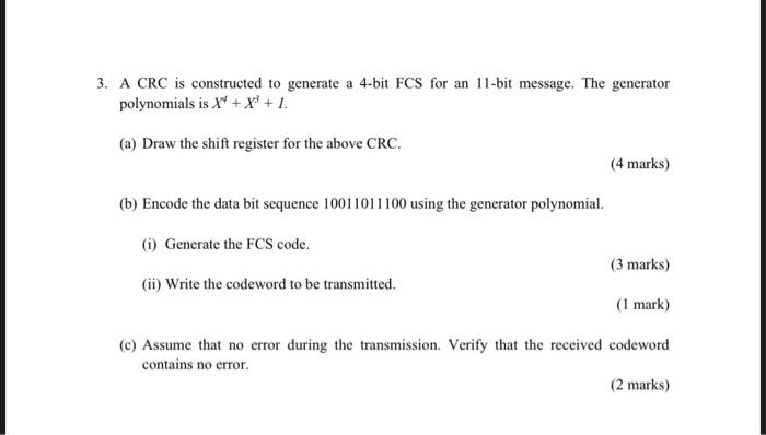 Solved 3. A CRC is constructed to generate a 4-bit FCS for | Chegg.com