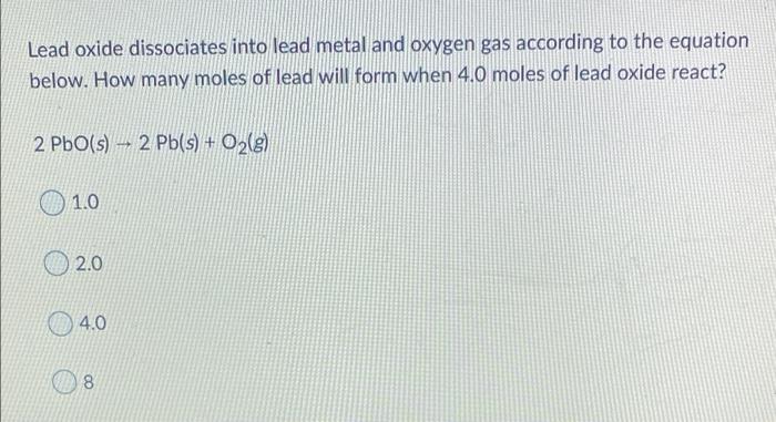 Solved let oxidize does dissociates into lead metal and | Chegg.com