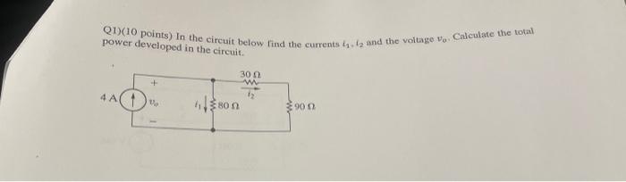 Solved Q1)(10 points) In the circuit below find the currents | Chegg.com