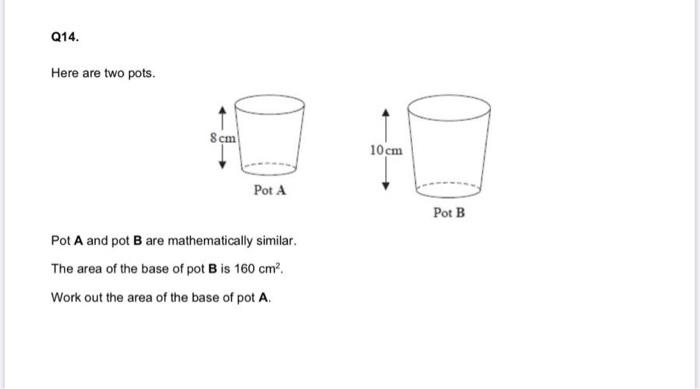 Solved Q14. Here are two pots. 8cm 10 cm Pot A Pot B Pot A | Chegg.com