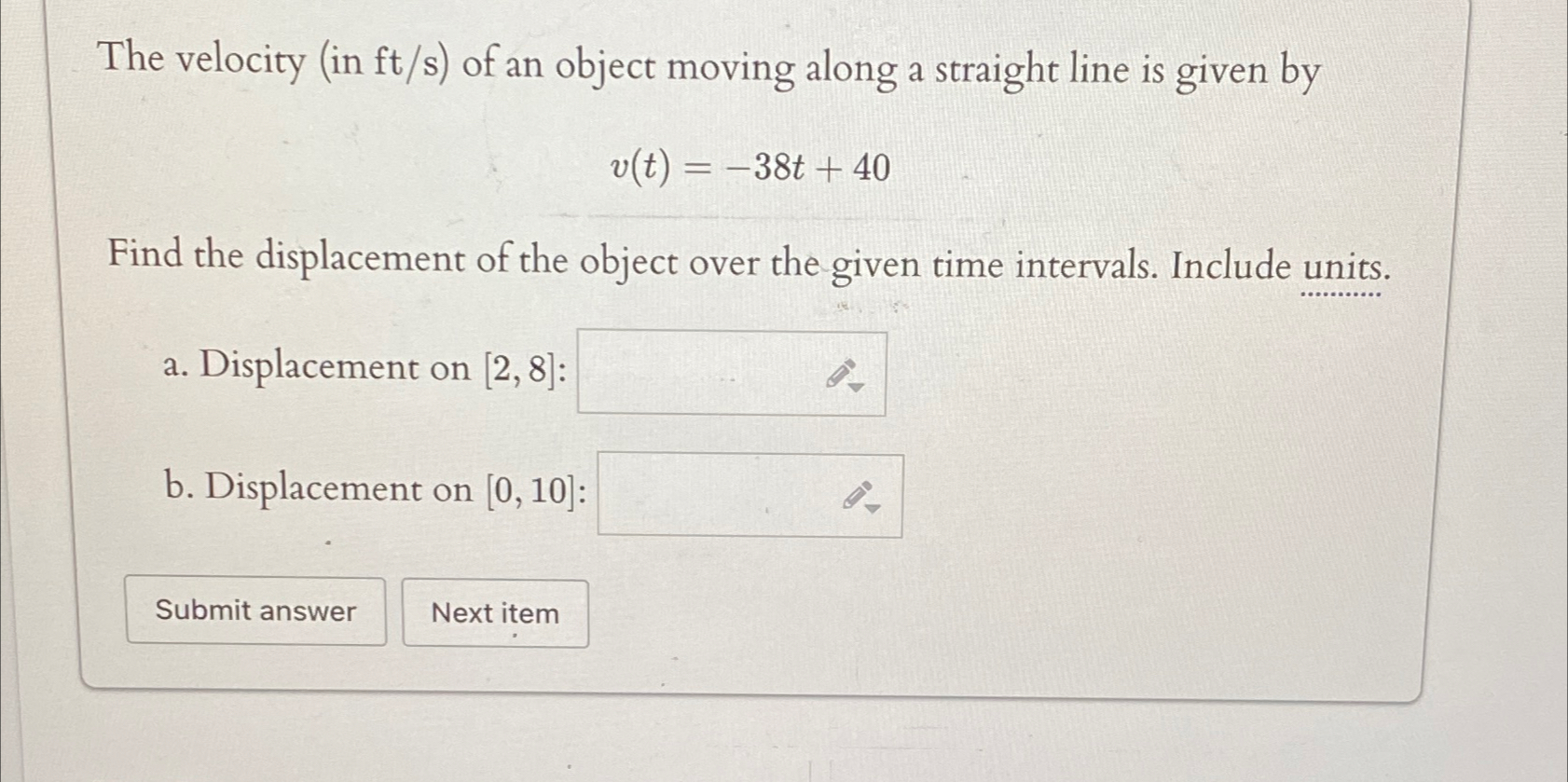 Solved The velocity (in fts ) ﻿of an object moving along a | Chegg.com