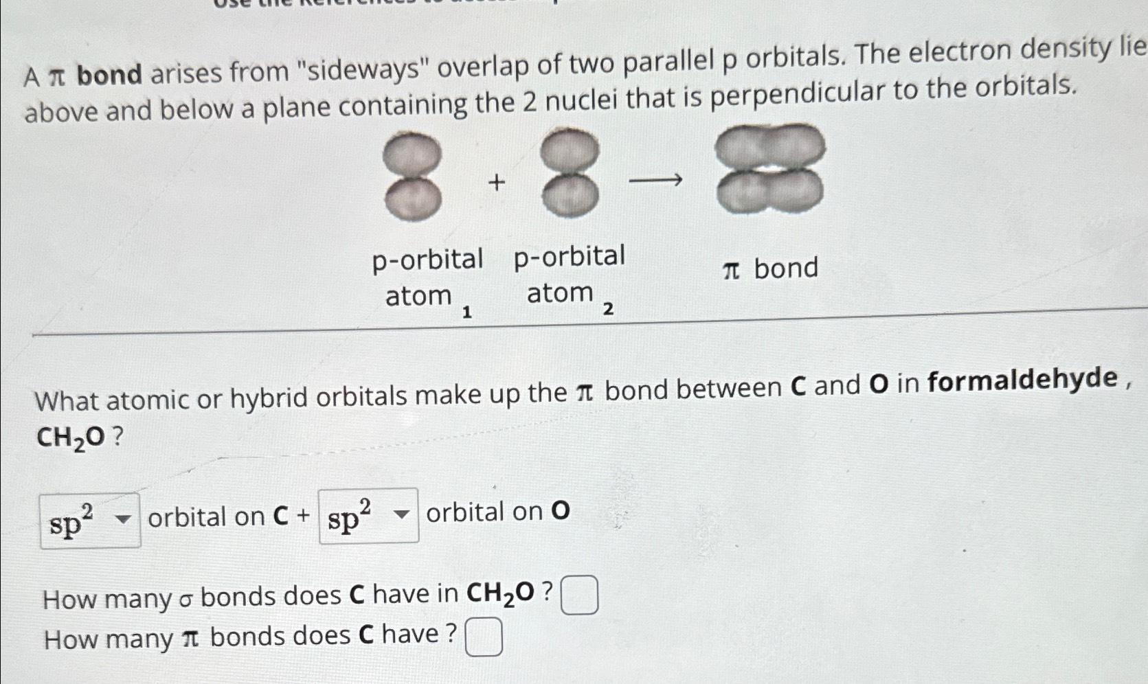 Solved A π ﻿bond arises from "sideways" overlap of two | Chegg.com