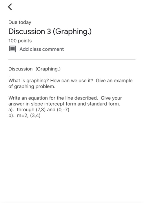 Solved Due today Discussion 3 (Graphing.) 100 points E Add | Chegg.com