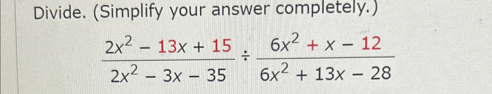Solved Divide. (Simplify your answer | Chegg.com