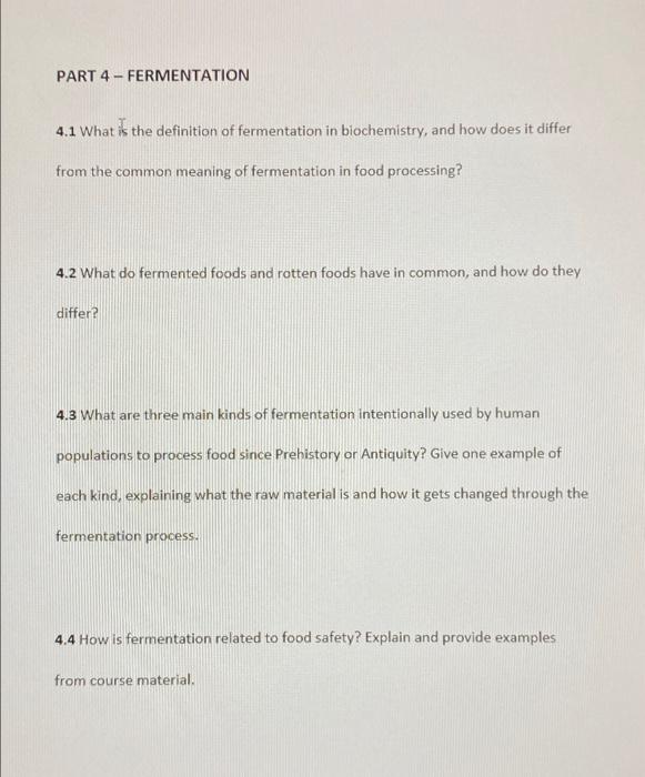 Solved PART 4 - FERMENTATION - 4.1 What is the definition of | Chegg.com