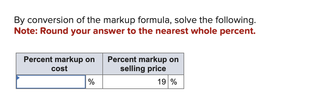 Solved By conversion of the markup formula, solve the | Chegg.com