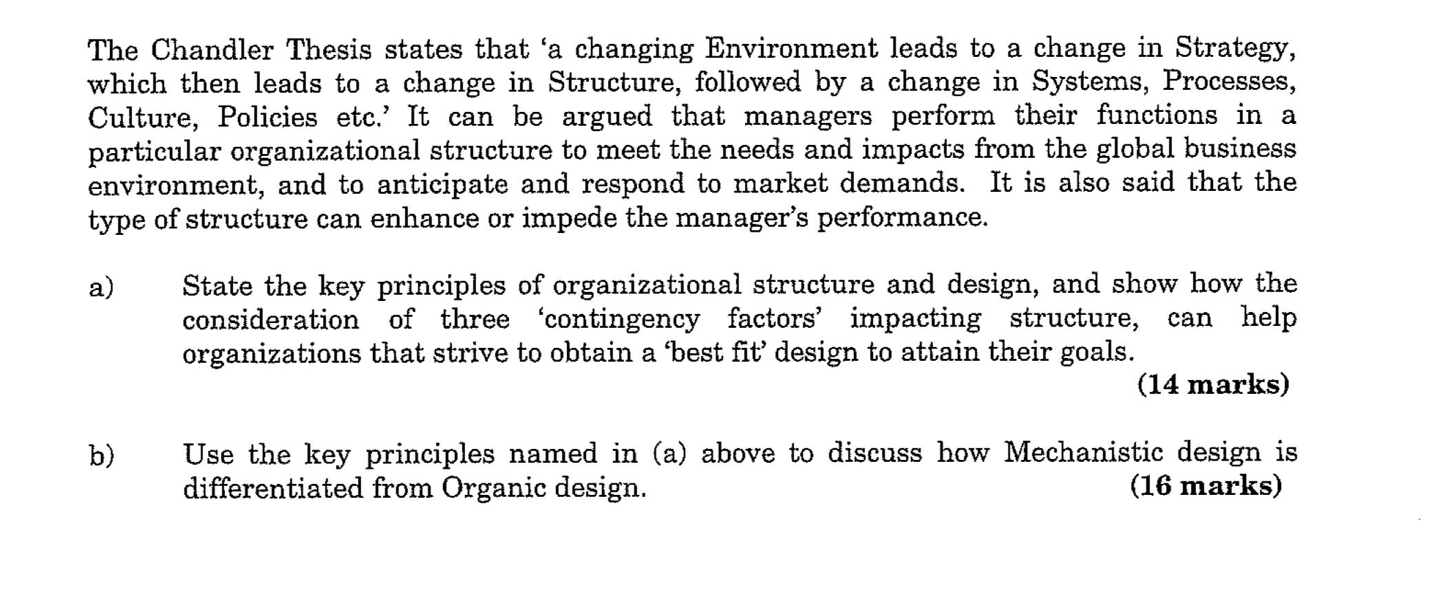 Solved The Chandler Thesis states that 'a changing | Chegg.com