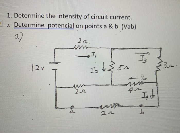 Solved 1. Determine the intensity of circuit current. 2. | Chegg.com