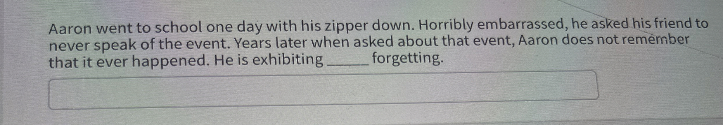 Solved Aaron went to school one day with his zipper down. | Chegg.com