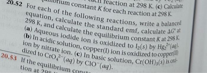 Solved constant K foaction at 298 K. (c) Calculate equation | Chegg.com