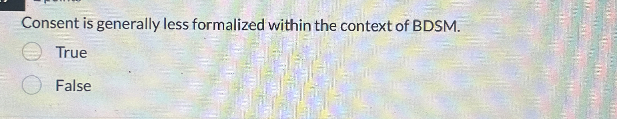 Solved Consent is generally less formalized within the | Chegg.com