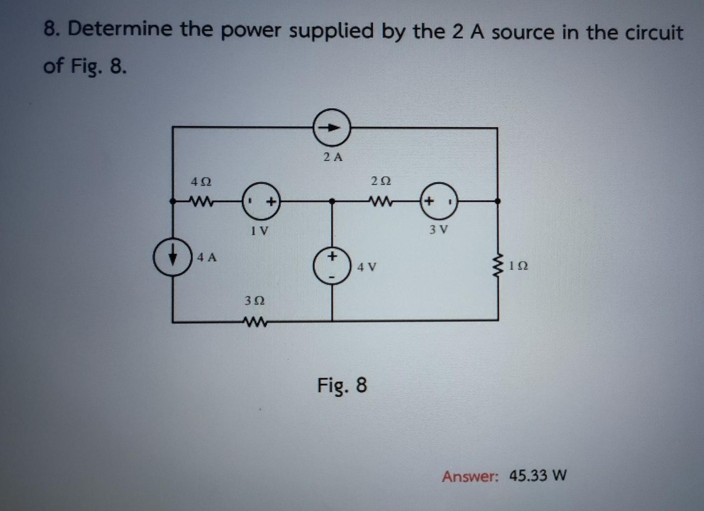 Solved 8. Determine the power supplied by the 2 A source in | Chegg.com