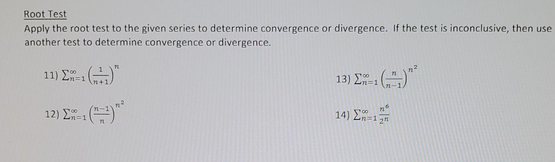Solved Root Test Apply the root test to the given series to | Chegg.com