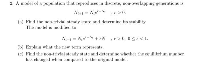 Solved 2. A model of a population that reproduces in | Chegg.com