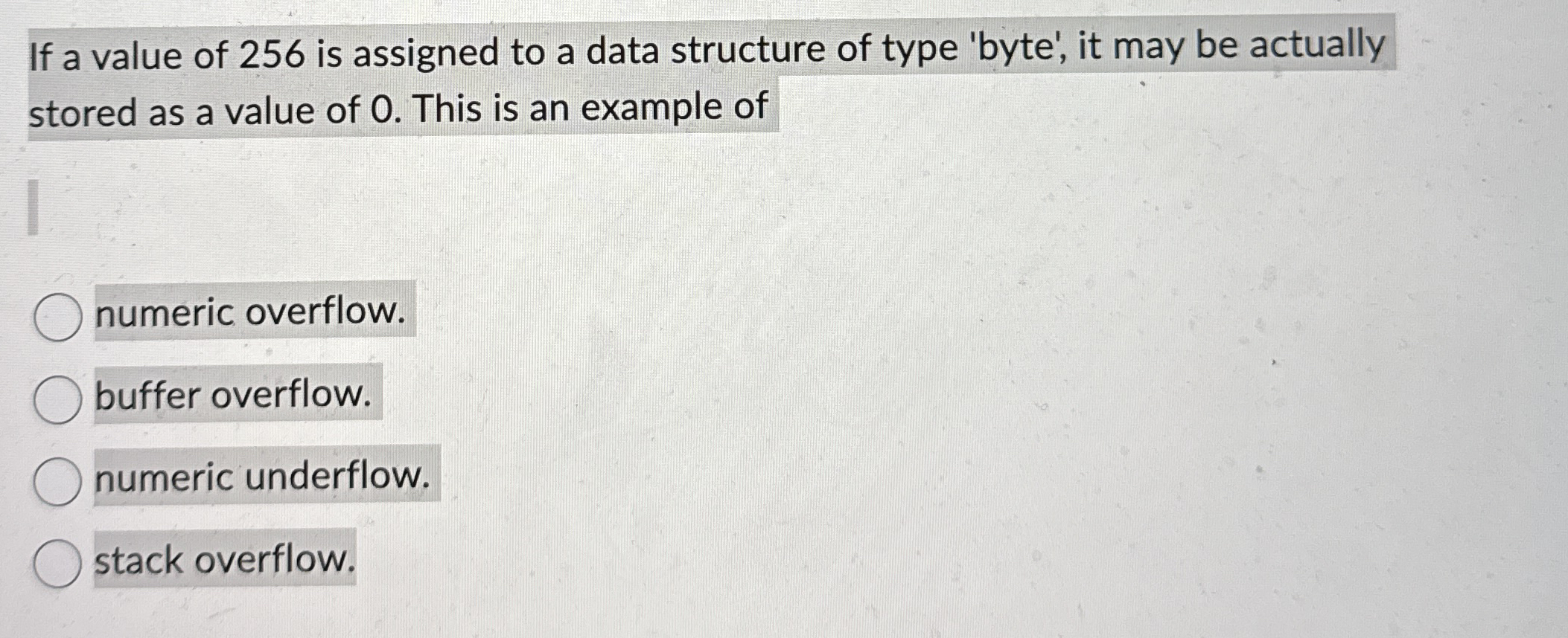 Solved If a value of 256 ﻿is assigned to a data structure of | Chegg.com