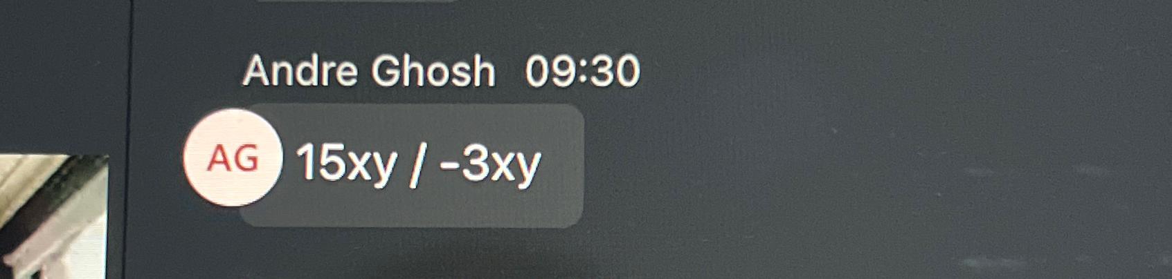 Solved Andre Ghosh 09:30AG 15xy-3xy | Chegg.com