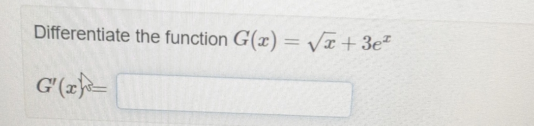 Solved Differentiate the function G(x)=x2+3exG'(x)= | Chegg.com