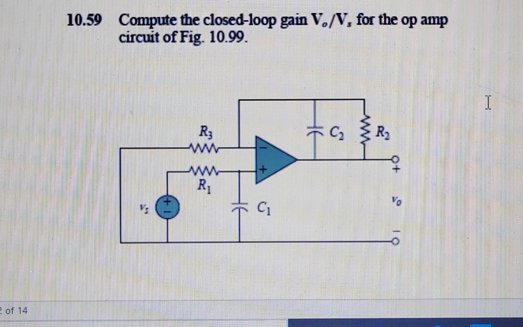 Solved 2 of 14 10.59 Compute the closed-loop gain V₁/V, for | Chegg.com